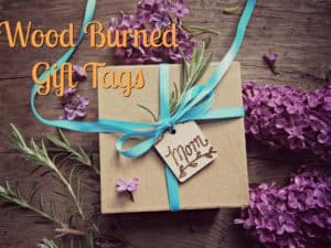 Wood Burned Gift Tags - Crafty Little Gnome